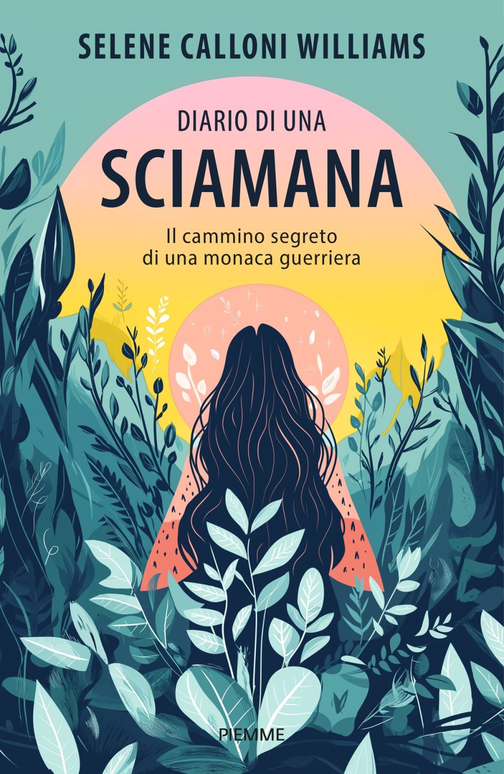 "Diario di una sciamana": l'ultimo libro di Selene Calloni Williams ...